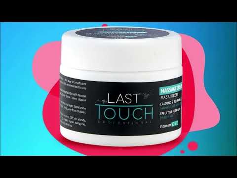 LAST TOUCH Ağrı ve Masaj Kremi: Ne İşe Yarar, Nasıl Kullanılır, İçeriği ve Kullananların Yorumları