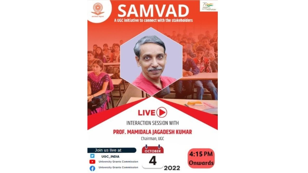 SAMVAD, a live interaction session of Chairman UGC with stakeholders on ...