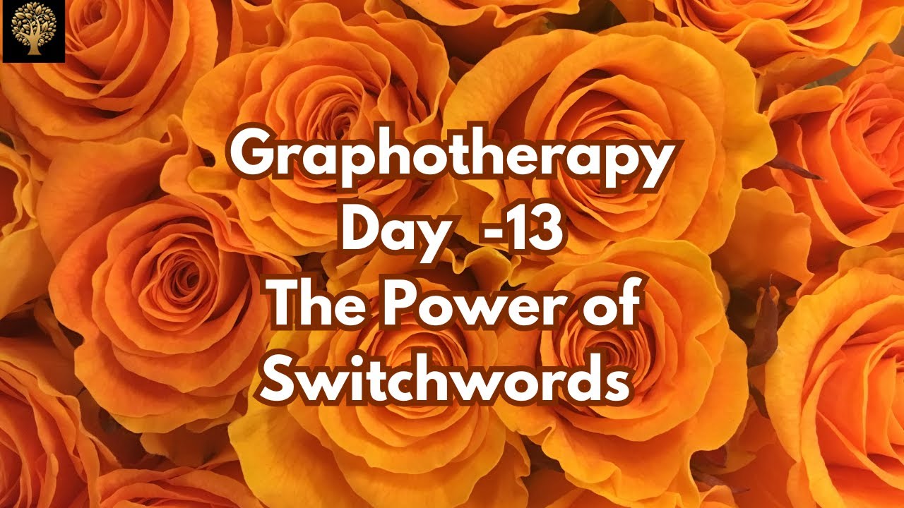 Graphotherapy Day -13 The Power of Switchwords - YouTube