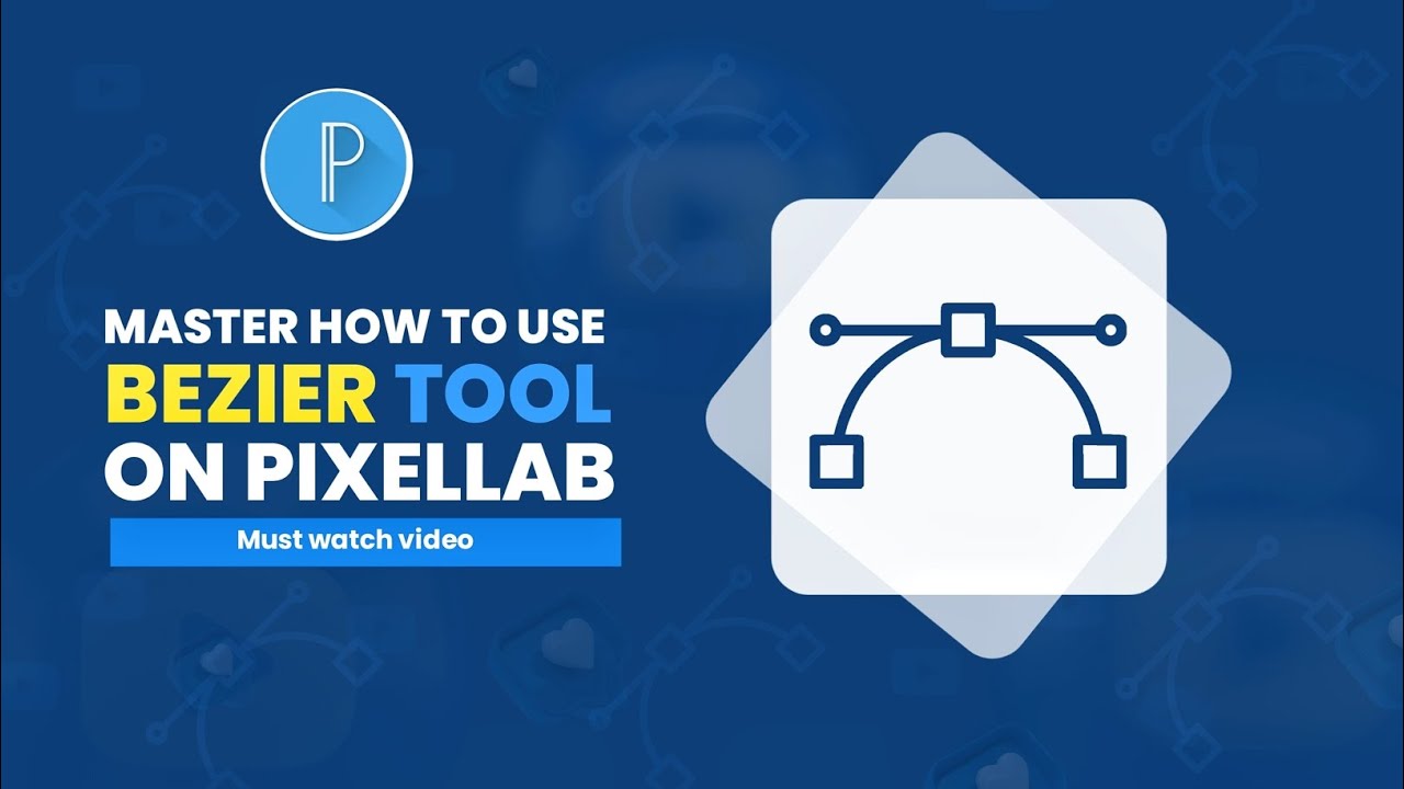 Master How To Use The Bezier Tool In Pixellab || Must Watch Video - YouTube