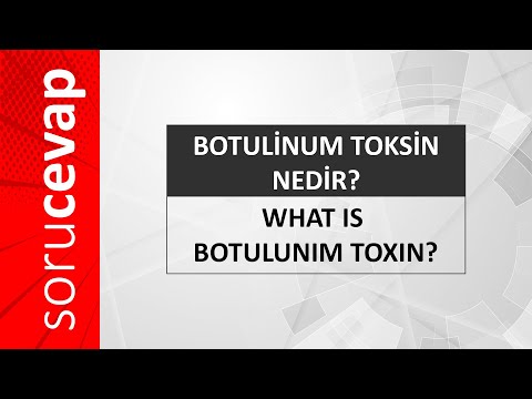 Botulinum Toksin Nedir?