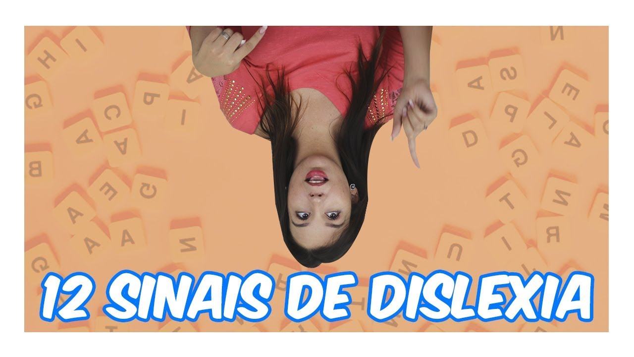 12 SINAIS DA DISLEXIA NA EDUCAÇÃO INFANTIL - YouTube