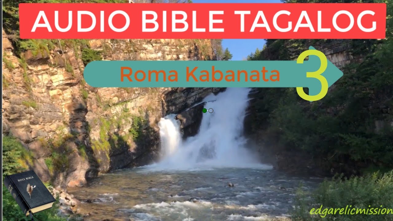 AUDIO BIBLE TAGALOG "Roma Kabanata 3:1-31 - YouTube