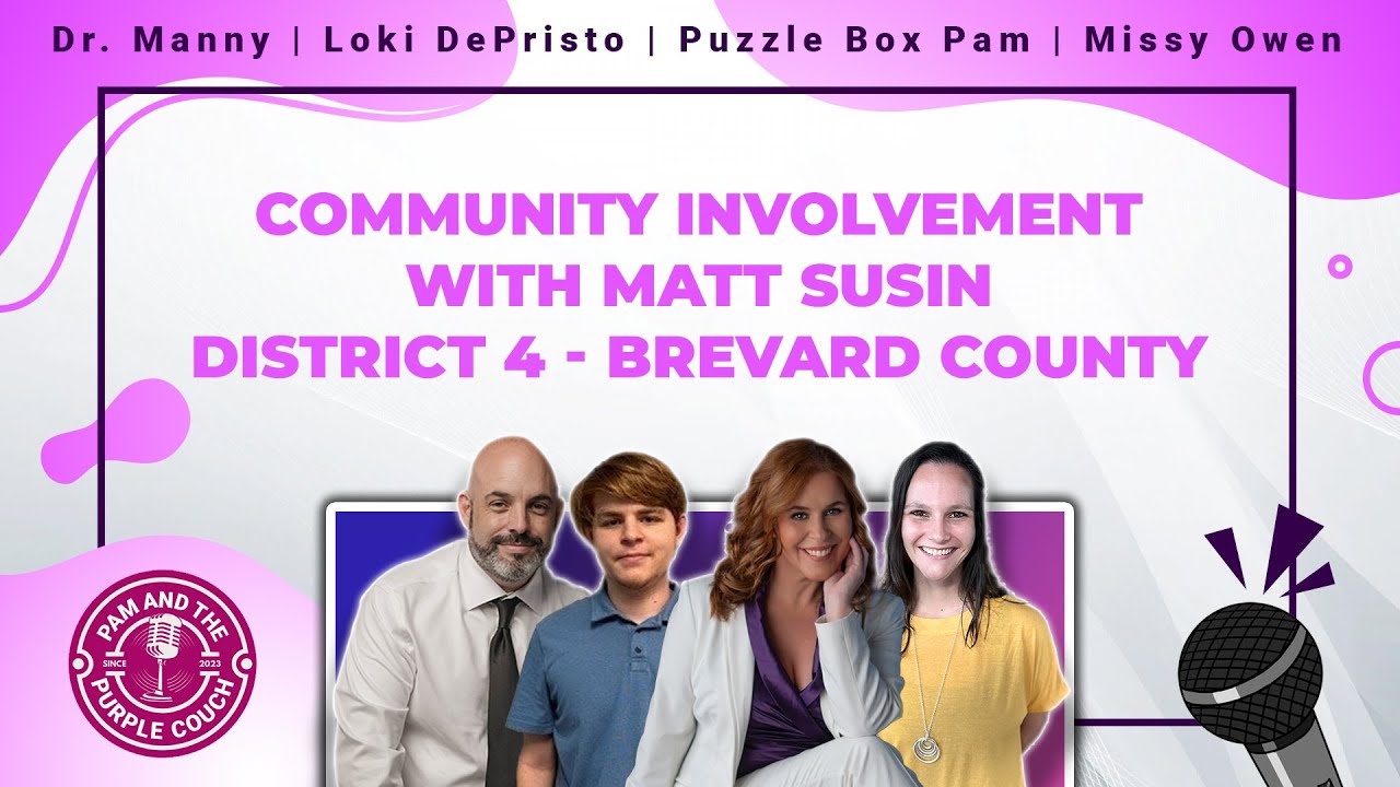 Pam and The Purple Couch Podcast -Community Involvement with Matt Susin ...