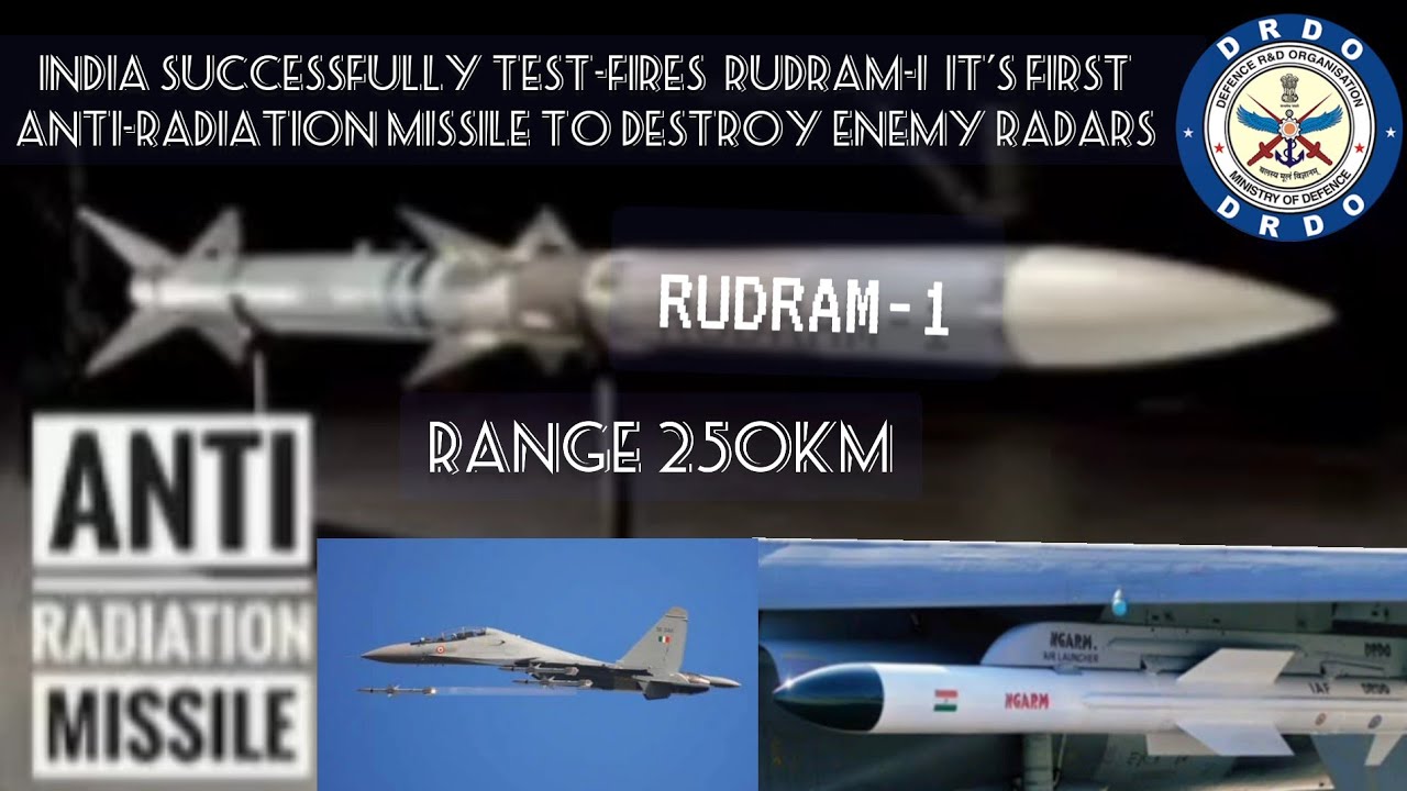 INDIA SUCCESSFULLY TEST-FIRES RUDRAM-1 IT'S FIRST ANTI-RADIATION ...