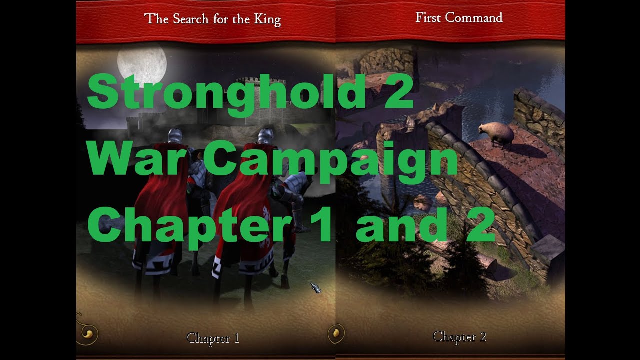 Stronghold 2 War Campaign Chapter 1 and 2 - YouTube