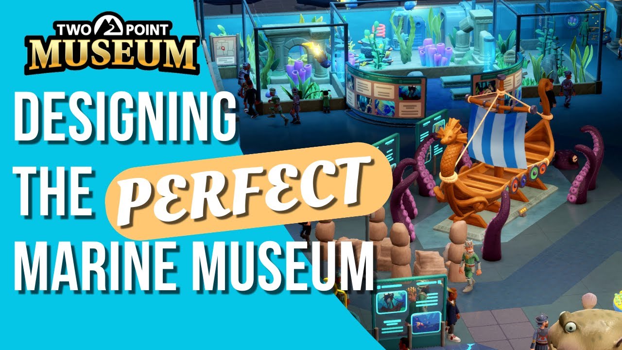 How to design the perfect marine museum | Part I | Two Point Museum ...
