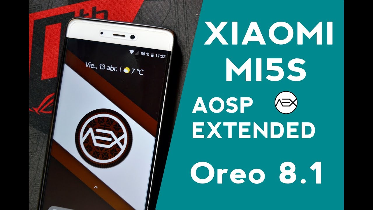 Xiaomi Mi5S // AOSP Extended 5.4 // Oreo 8.1 - YouTube
