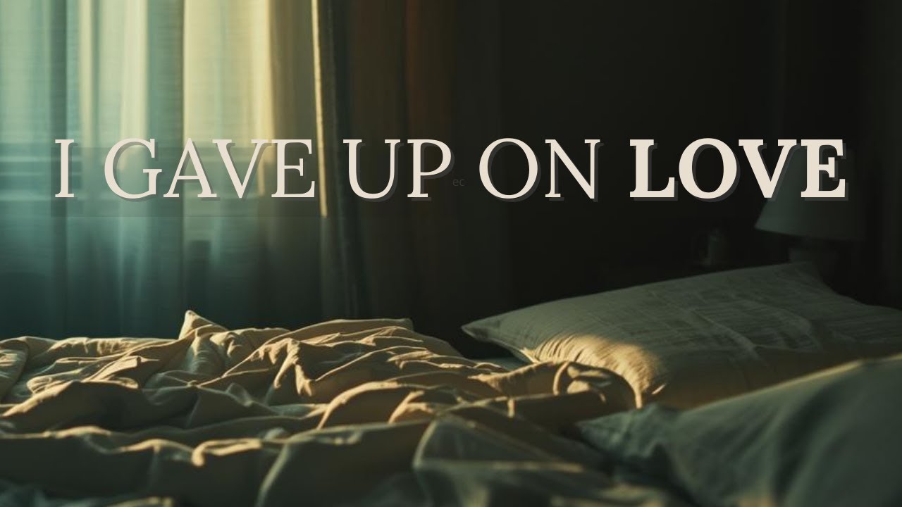 I Gave Up on Love | Official Lyric Video - YouTube