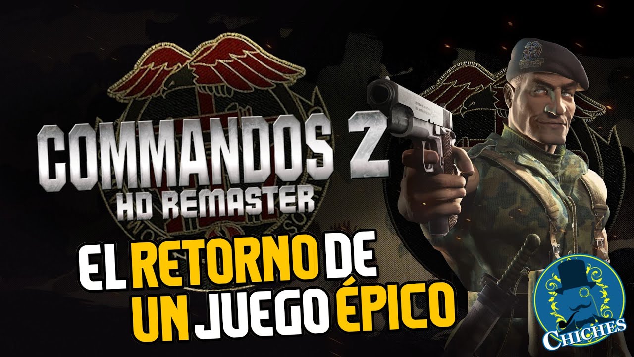 EL RETORNO DE UN JUEGO ÉPICO - Commandos 2 HD Remaster - Gameplay en ...