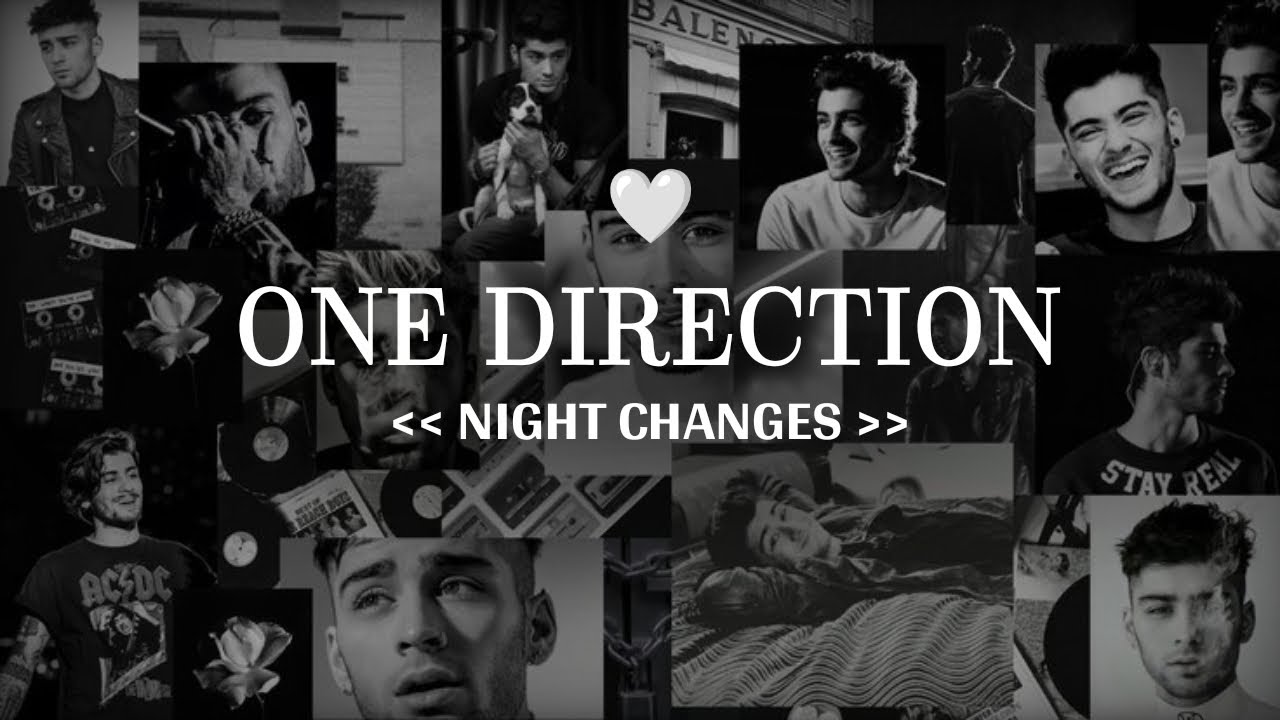 Night Changes Song Lyrics || ONE DIRECTION || Zayn malik Famous song ...