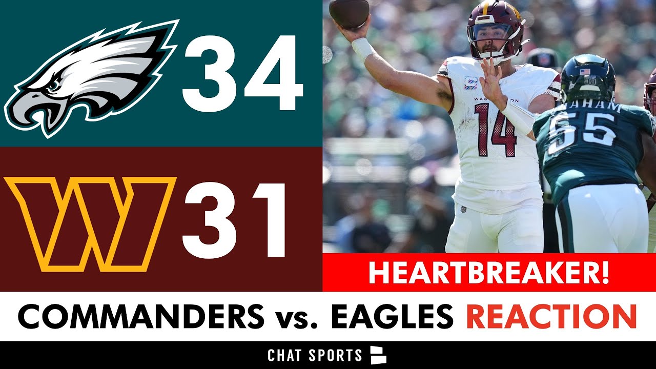 Commanders INSTANT Reaction & News After 34-31 Loss vs. Eagles - Sam ...