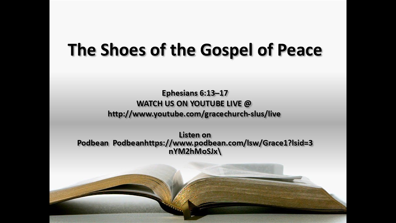 The Shoes of the Gospel of Peace - YouTube