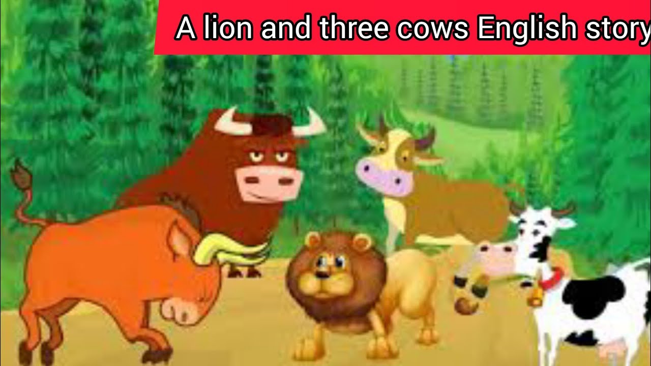 the lion and cow story in english||the lion and the three bulls story ...
