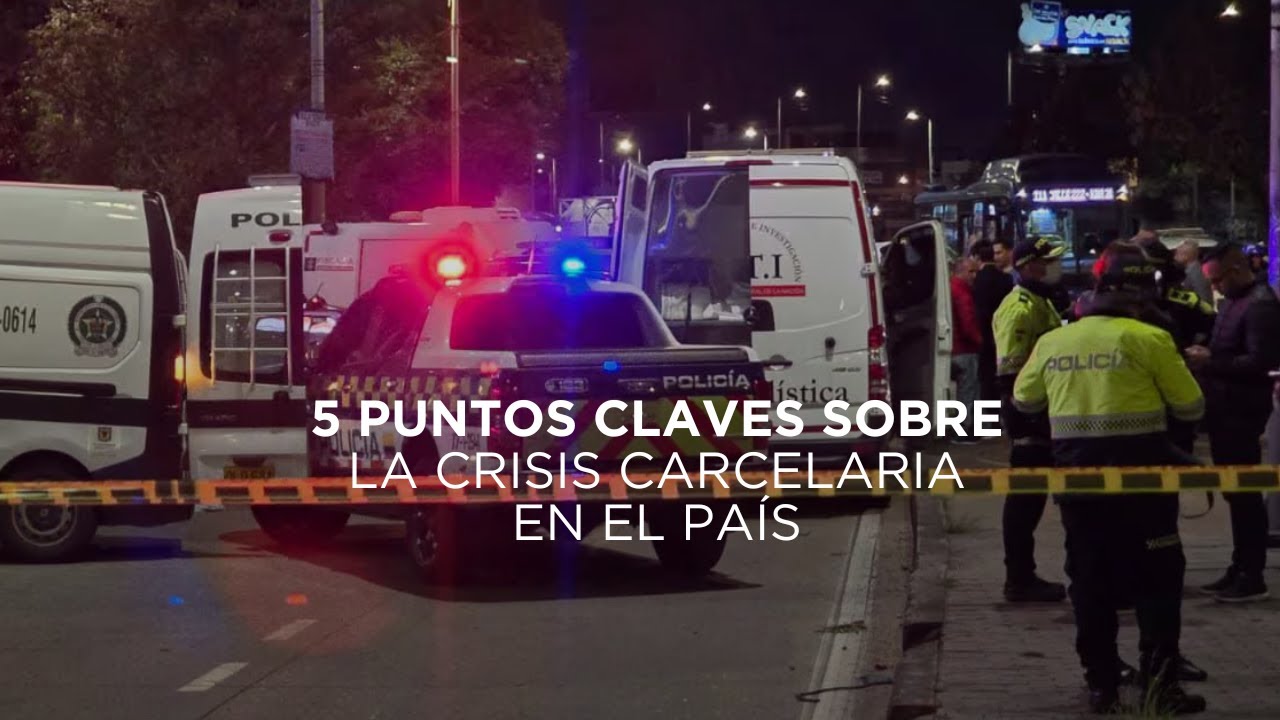 5 puntos claves sobre la crisis carcelaria en el país - YouTube