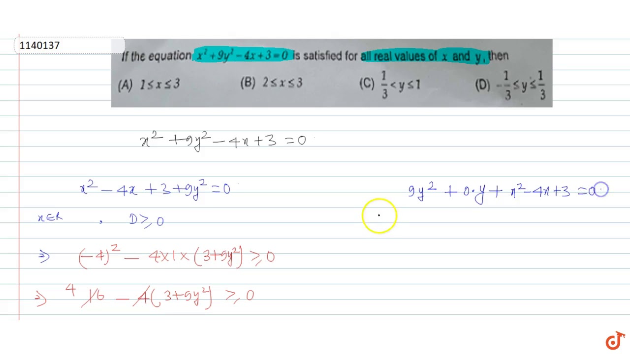 If The Equation x 2 9y 2 4x 3 0 Is Satisfied For All Real Values Of If The Equation x 2 9y 2 4x 3 0 Is Satisfied For All Real Values Of