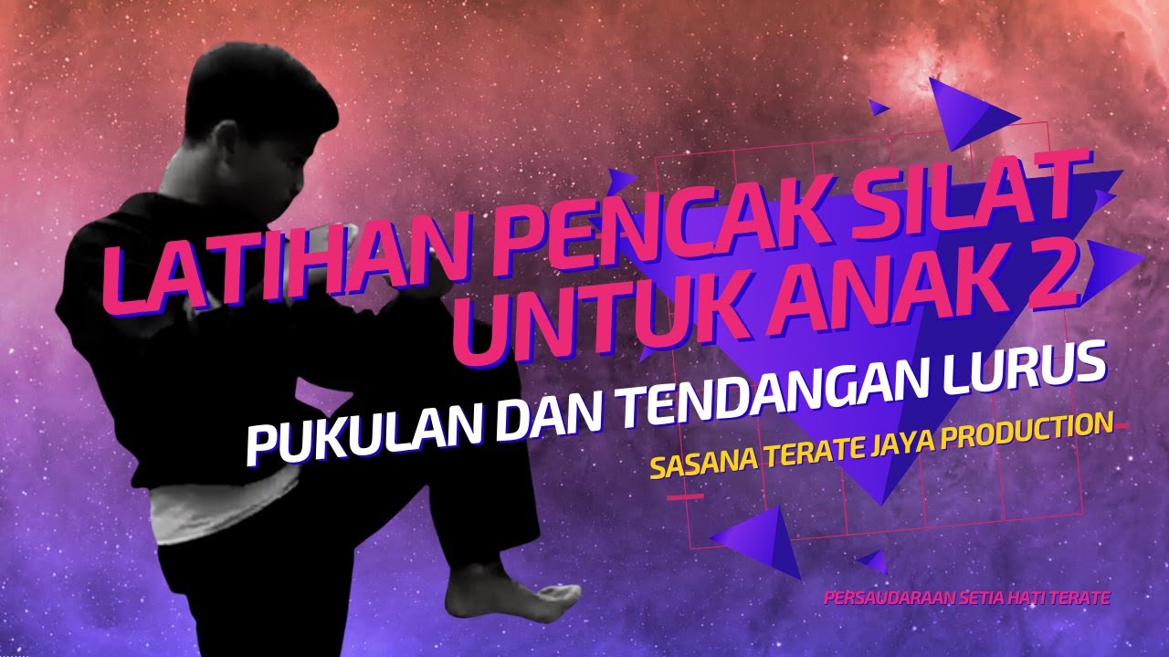 LATIHAN PENCAK SILAT UNTUK ANAK 2 : PUKULAN DAN TENDANGAN LURUS - YouTube