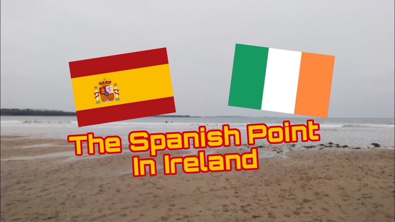 The Spanish Point In Ireland - YouTube