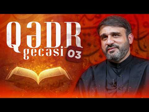 Hacı Ramil ilə Qədr gecəsi -3 | 2026 |