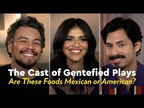 Gentefied Cast Guesses Mexican vs American Food | POPSUGAR Pop Quiz