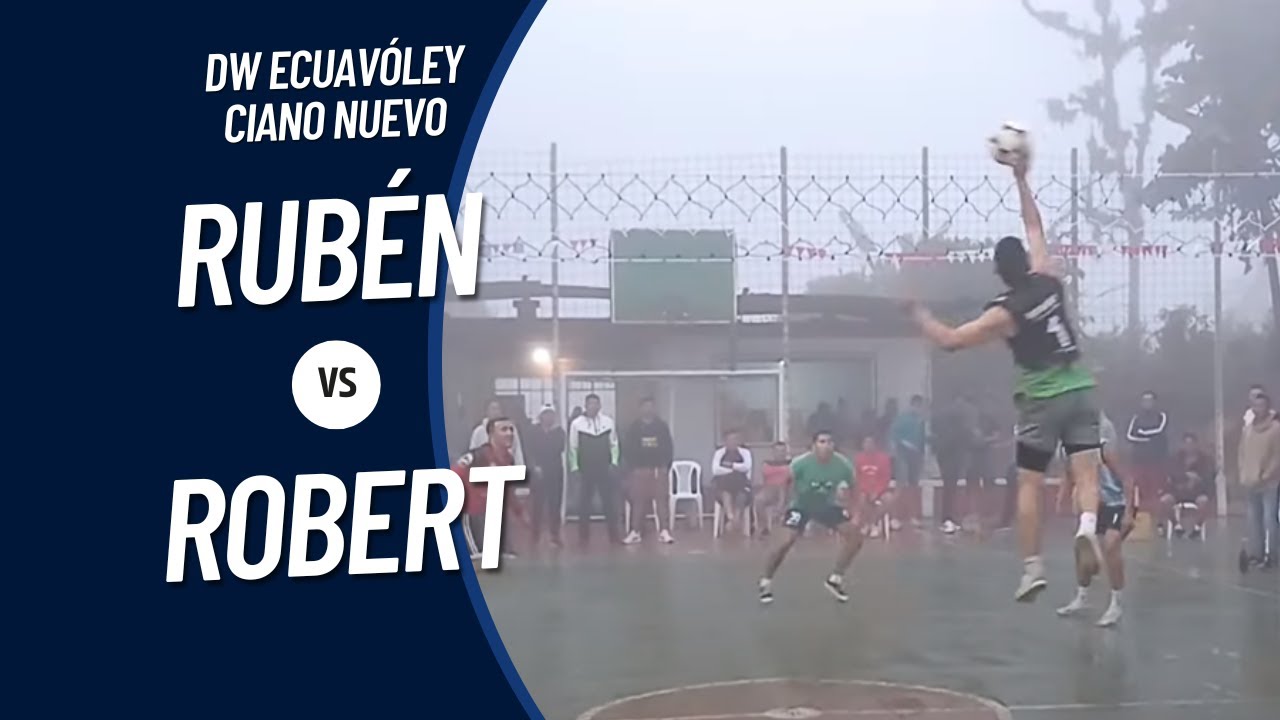 Robert 🆚 Rubén/ DW Ecuavoley/ Ciano Nuevo - YouTube