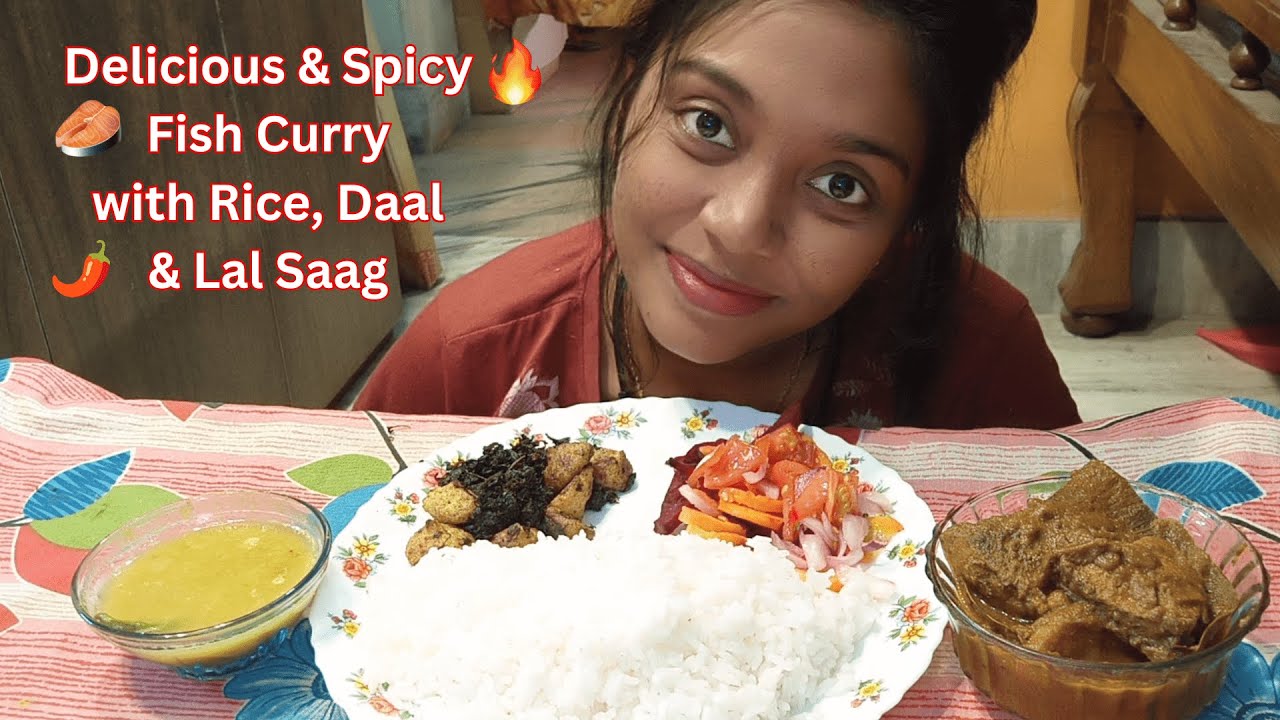 Eating Delicious Fish Curry with Rice, Daal & Lal Saag | Bengali Eating ...