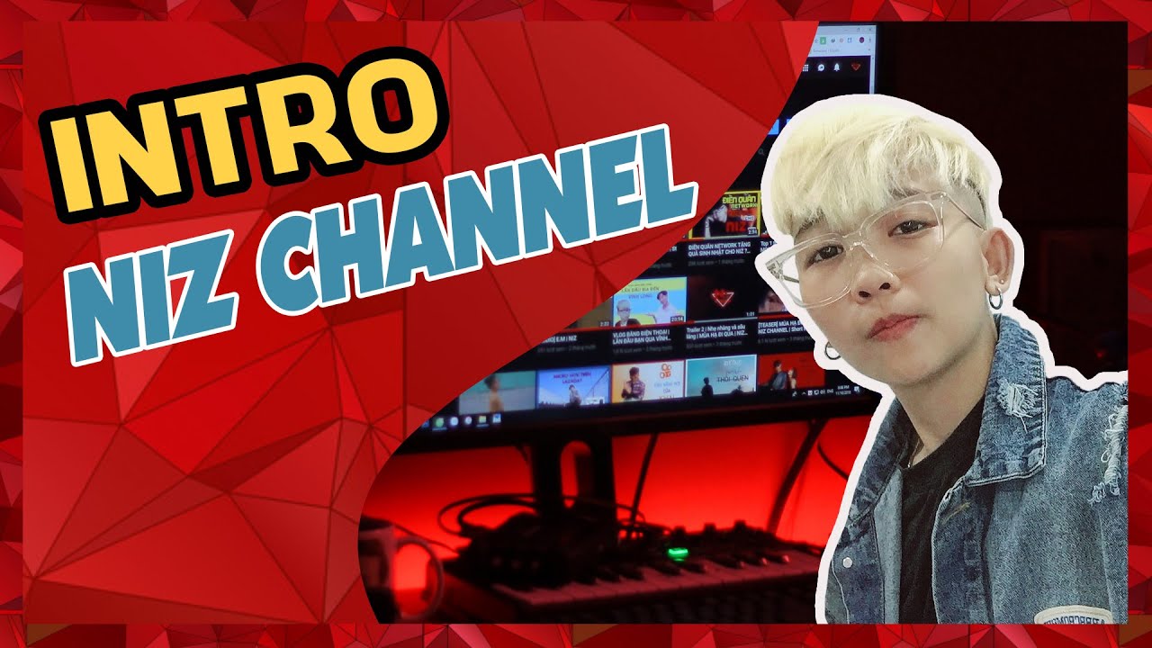 Xin chào, mình là NIZ - INTRO - YouTube
