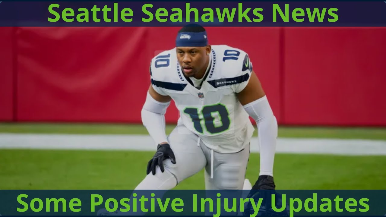 Seattle Seahawks get some more positive injury updates on three players ...