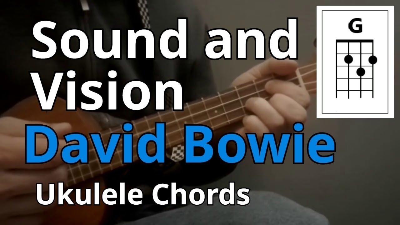 Sound and Vision - David Bowie (Ukulele Chords) - YouTube