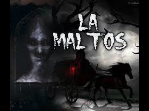 La maltos ( Leyenda Mexicana ) - YouTube
