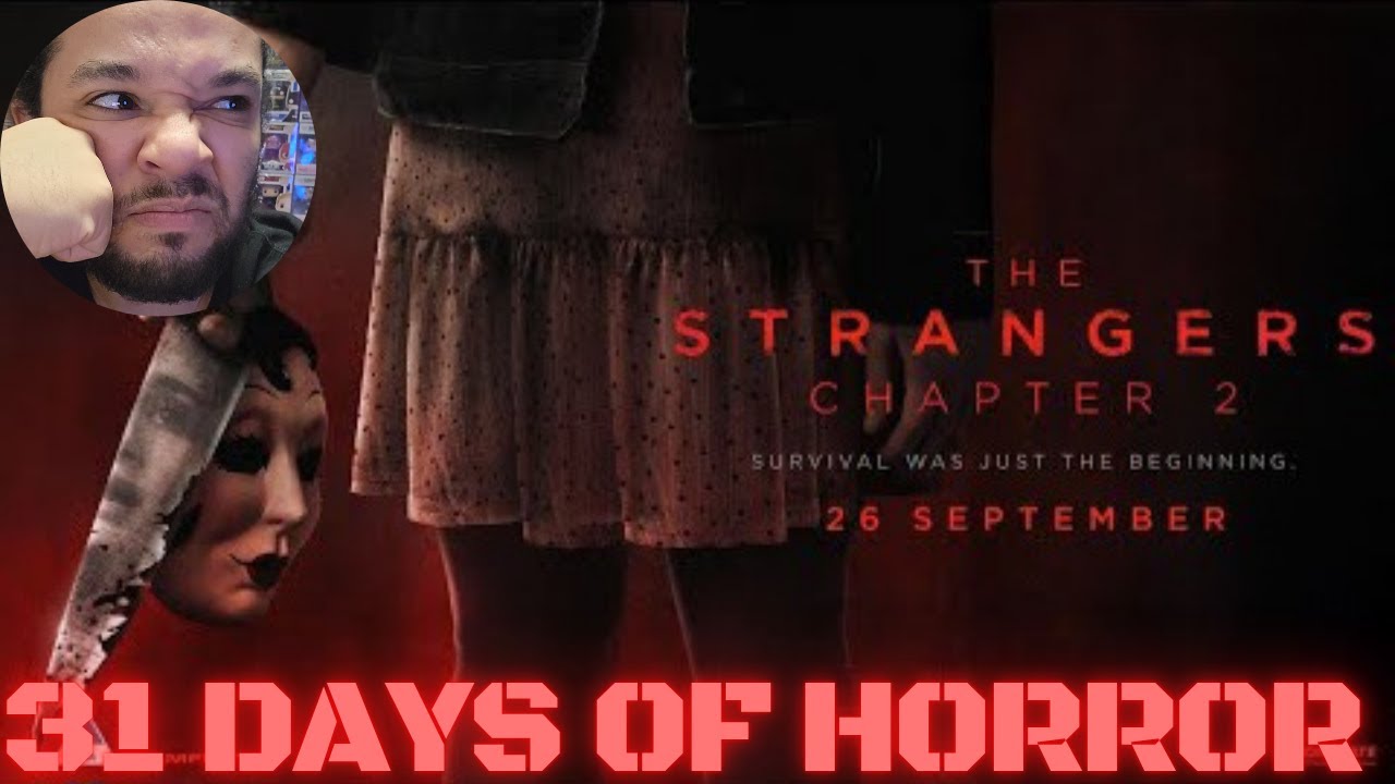 31 DAYS OF HORROR #8 - The Strangers: Chapter 2 (2025) RANT - YouTube