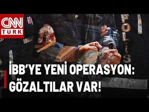 SON DAKİKA🚨İBB'ye Yeni Yolsuzluk Operasyonu! 12 Kişi Gözaltına Alındı!