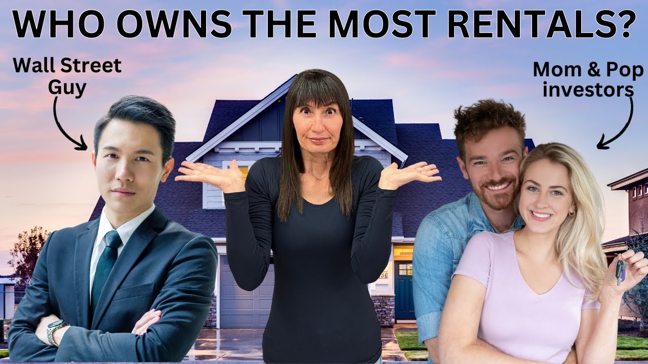 Who Owns The Most Rental Houses? Wall Street Hedge Funds or Mom & Pop ...