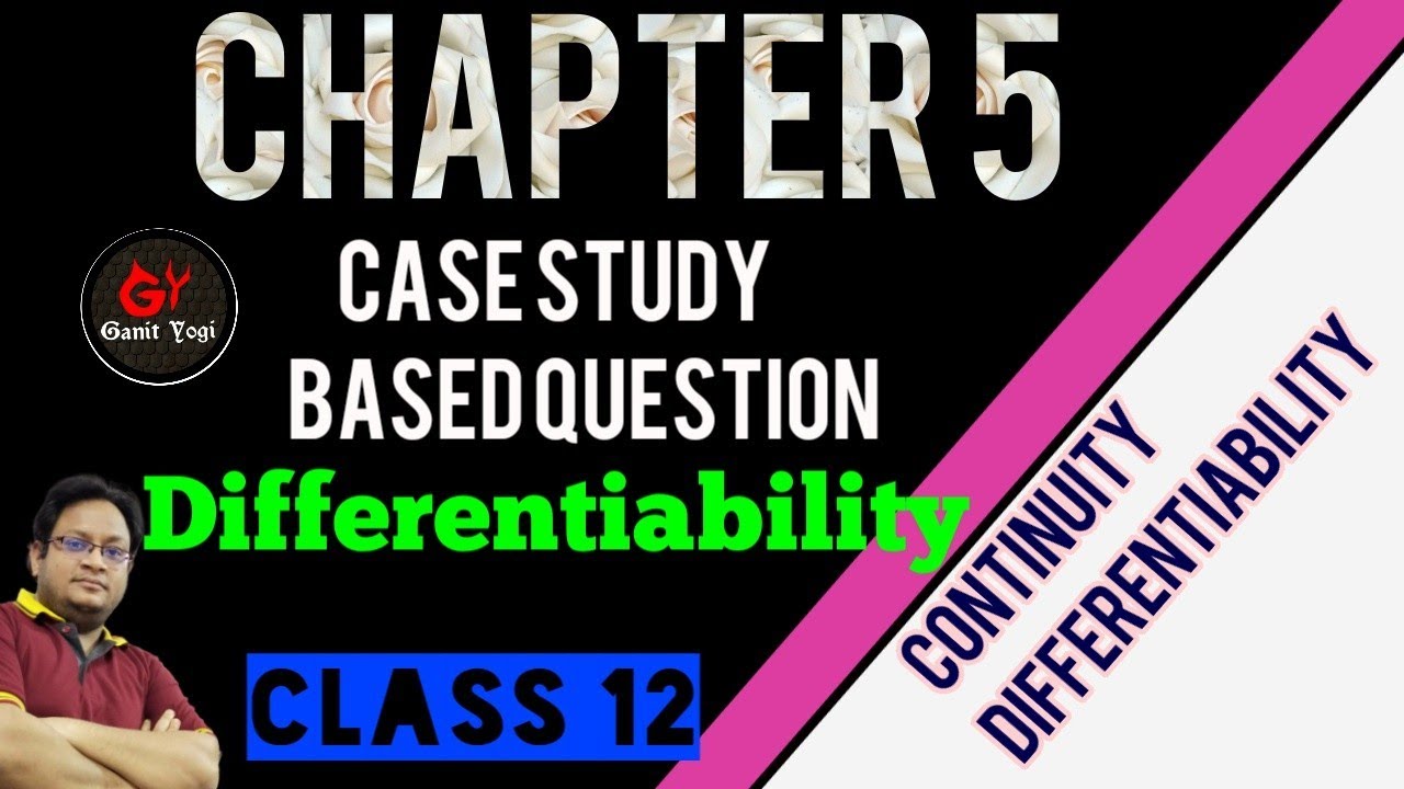 Case Study Differentiability | Case Study Questions Class 12 MATHS ...