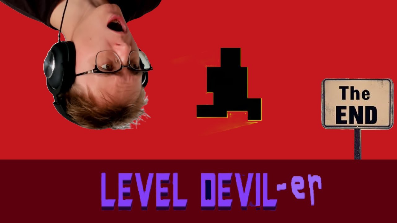 THE END of Level Devil!! | Level Devil-er Part 5 - YouTube
