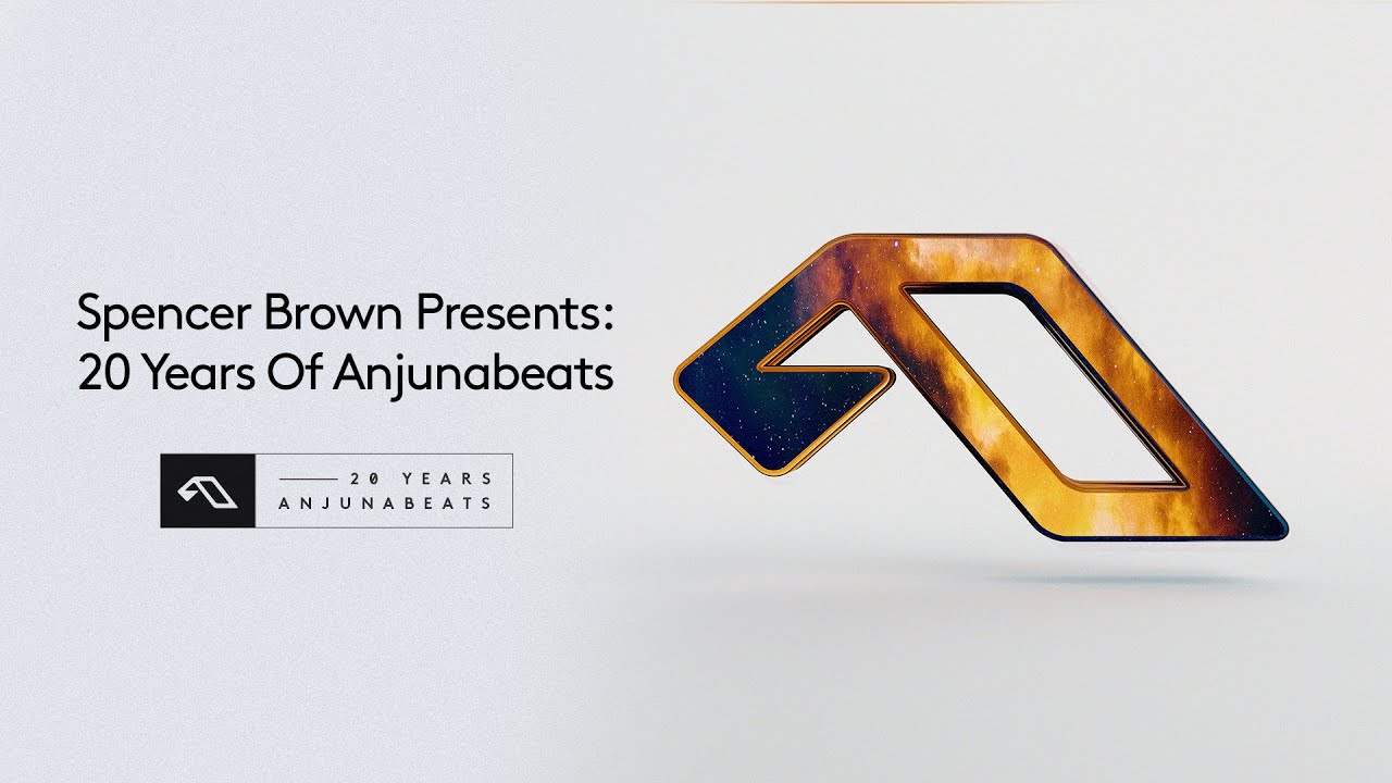 Spencer Brown Presents: 20 Years Of Anjunabeats (Continuous Mix ...