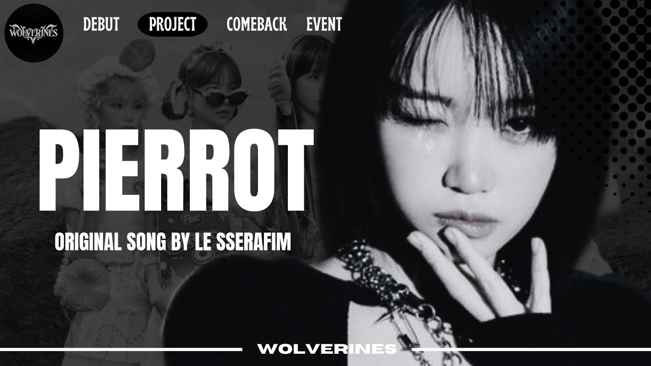 𝗪𝗢𝗟𝗩𝗘𝗥𝗜𝗡𝗘𝗦 "Pierrot" [Vocal Cover] @LESSERAFIM_official - YouTube