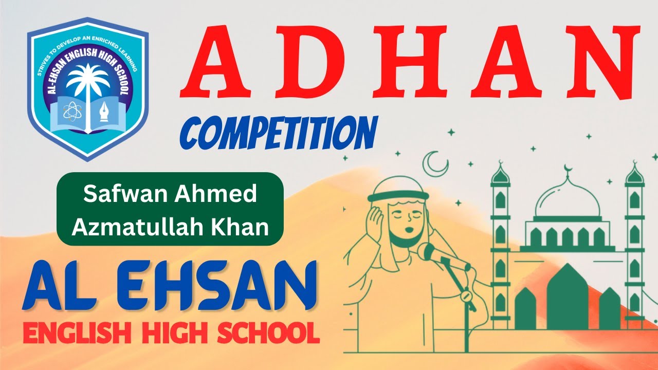 Safwan Ahmed Azmatullah Khan Std VIII-D Adhan Competition 2024 | AL Ehsan English High School ...