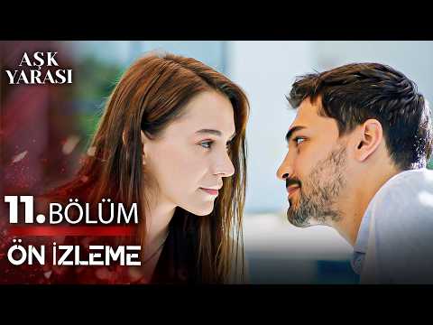 Aşk Yarası | 11. Bölüm Ön İzleme – Aşk Yarası