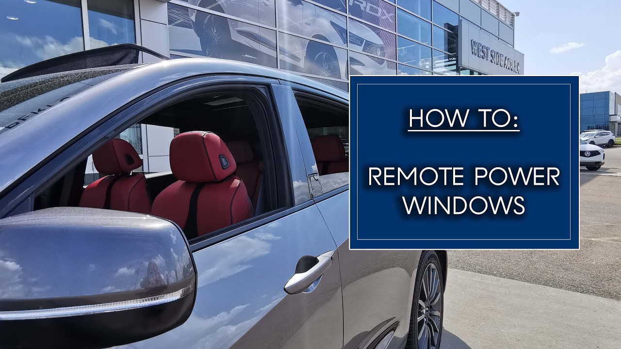 How to use Acura's Remote Power Windows | West Side Acura in Edmonton ...