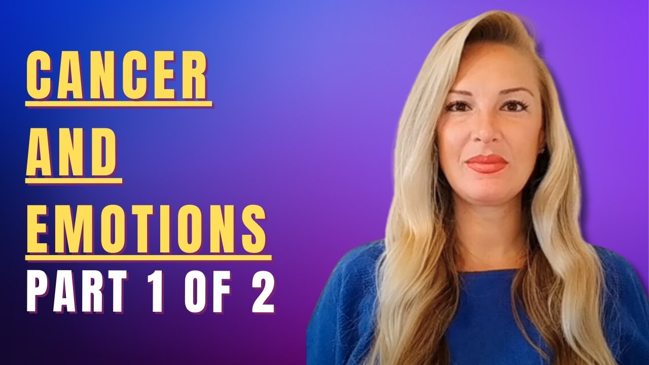 Emotions can Contribute to Cancer Part 1 of 2 - YouTube