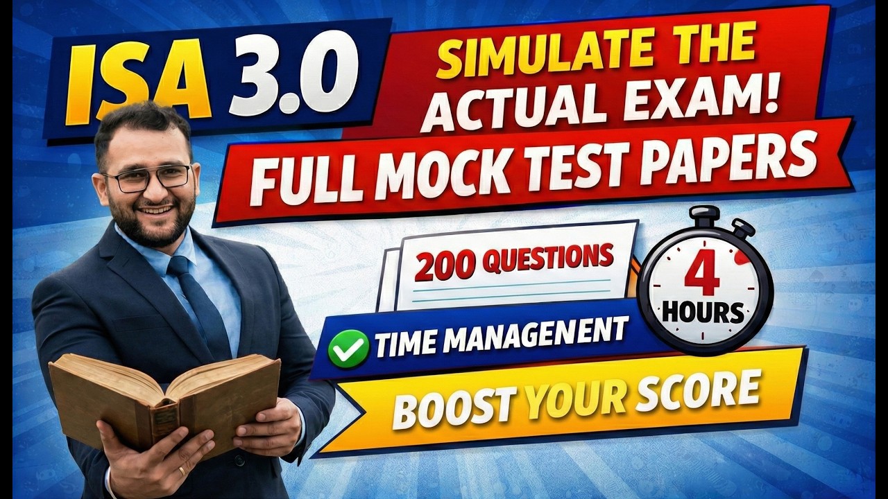 ISA 3.0 Full Mock Test Papers | Simulate Real Exam (200 Questions, 4 ...