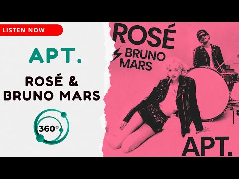 ROSÉ & Bruno Mars - APT. 🎧 (360° Reality Audio)