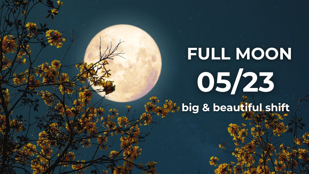incredible FULL MOON in Sagittarius (May 23rd) - YouTube