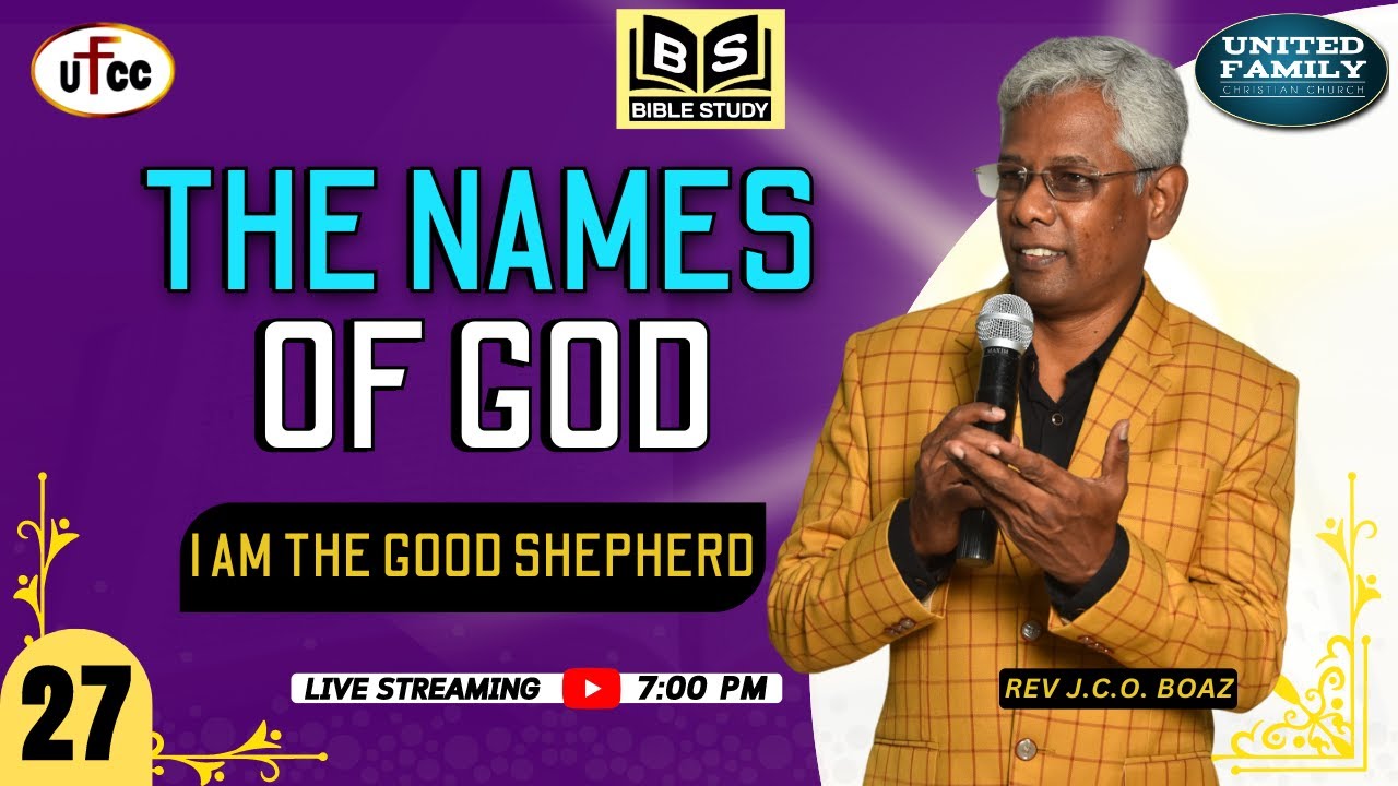THE NAMES OF GOD /PART-27 / I AM THE GOOD SHEPHERD / BIBLE STUDY ...