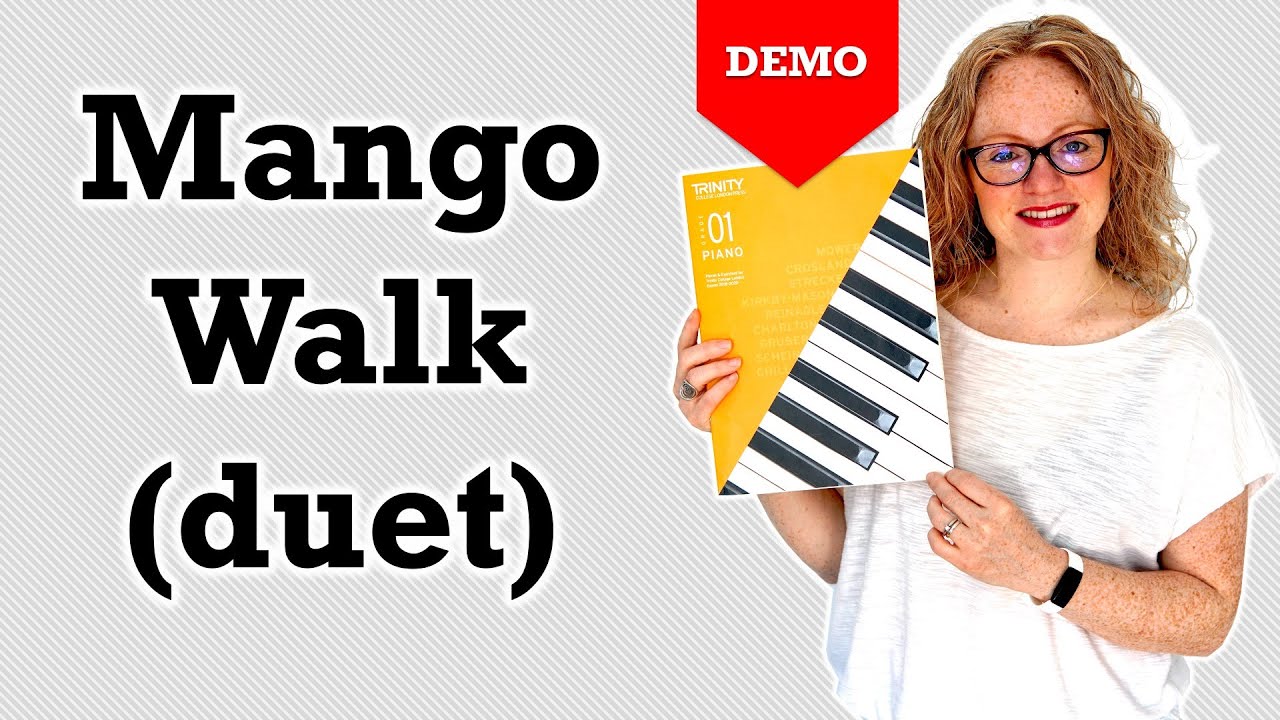 Mango Walk (candidate part) | Trinity Piano Grade 1 Syllabus (2018-2020 ...