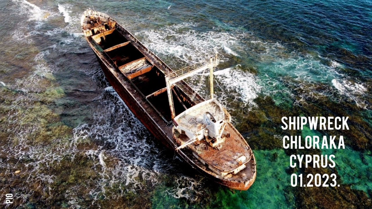 CHLORAKA Shipwreck , 4K , 01.2023. , Cyprus by drone - YouTube