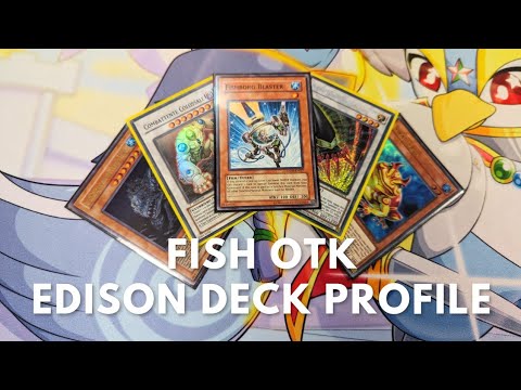 Fish OTK Edison deck profile Yugioh - YouTube