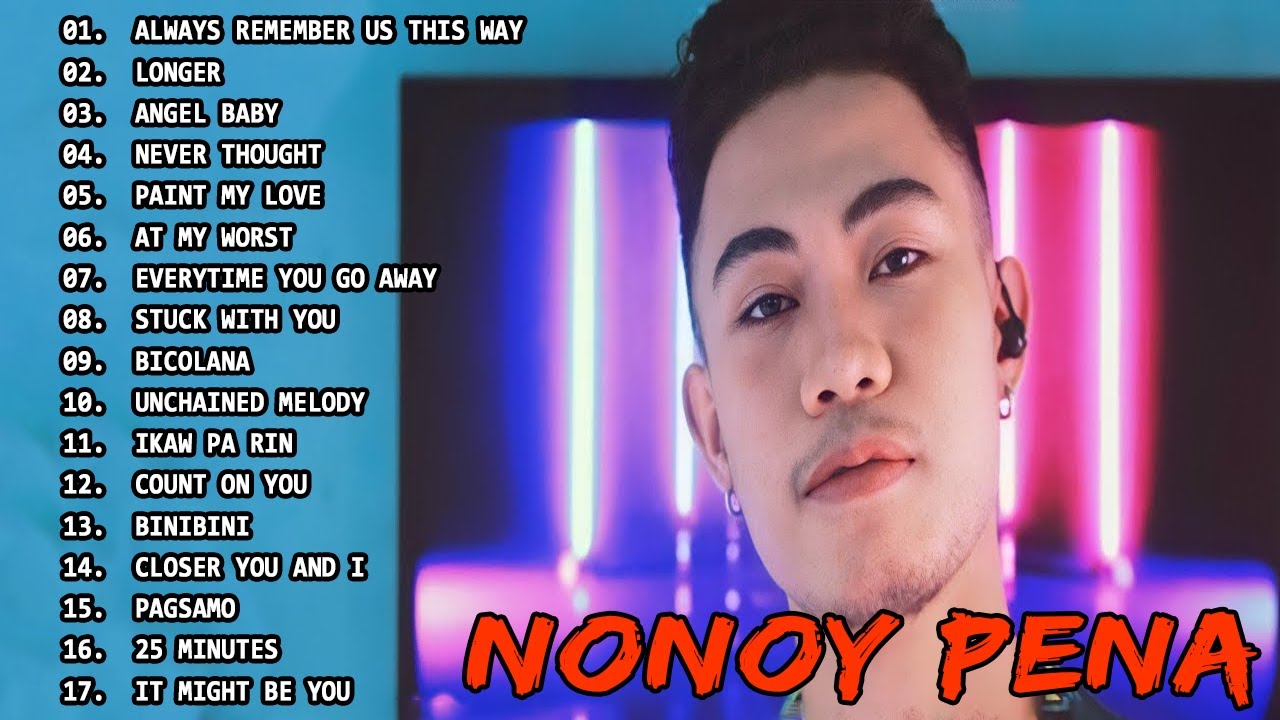 Nonoy Peña Nonstop Opm Tagalog Song - Nonoy Peña Best Songs Full Album ...