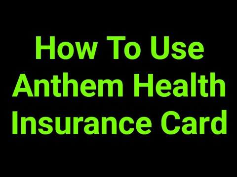 How To Use Anthem Health Insurance Card - YouTube